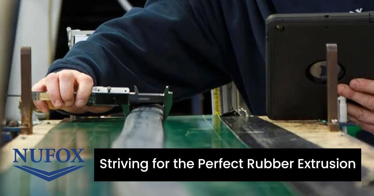 Striving for the Perfect Rubber Extrusion